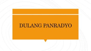 DULANG PANRADYO pamantayan.pptx