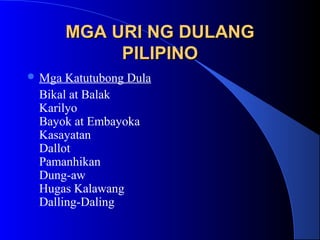 Dula production staff at uri ng dula sa bawat panahon | PPT