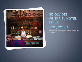 Dulces típicos de chiquimula | PDF