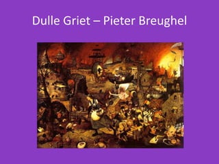 Dull gret – (aka mad meg) - Pupil Presentation on the character and ...