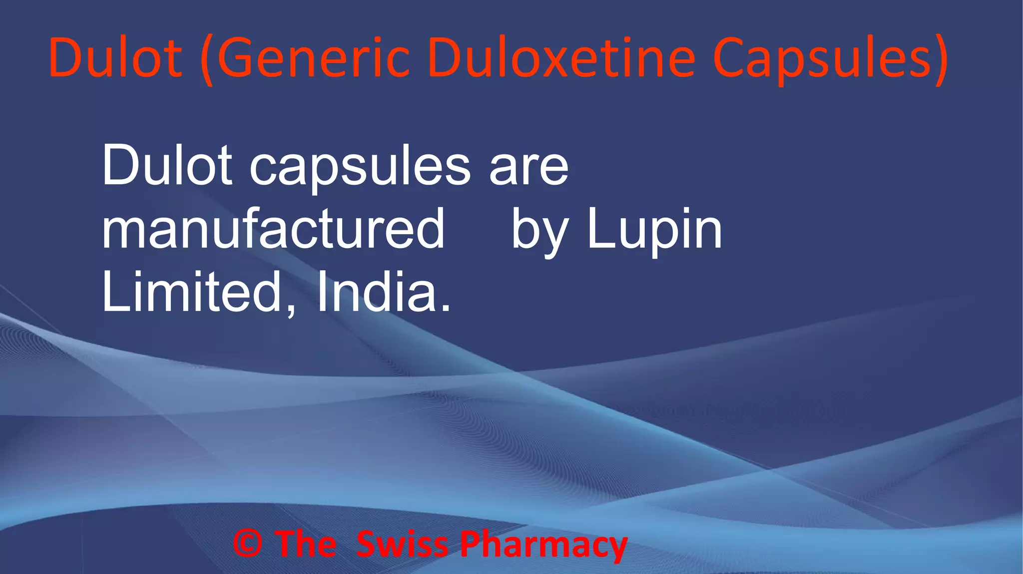 Dulot Capsules (Generic Duloxetine Hydrochloride) | PDF