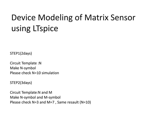 Device Modeling of Matrix Sensor using LTspice | PPT