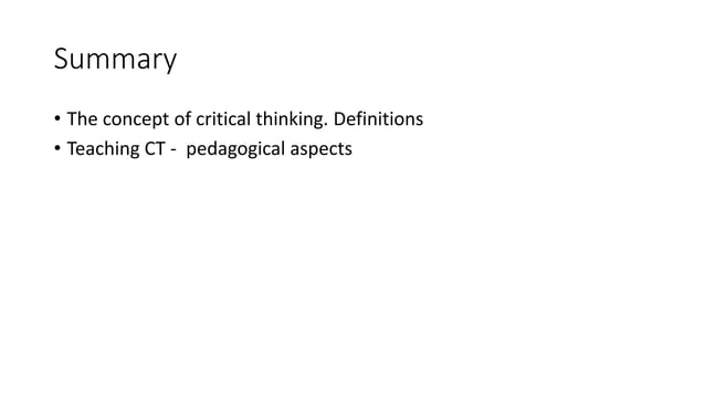 Critical thinking and teaching critical thinking | PPT