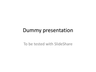 Dummy Presentation | PPT