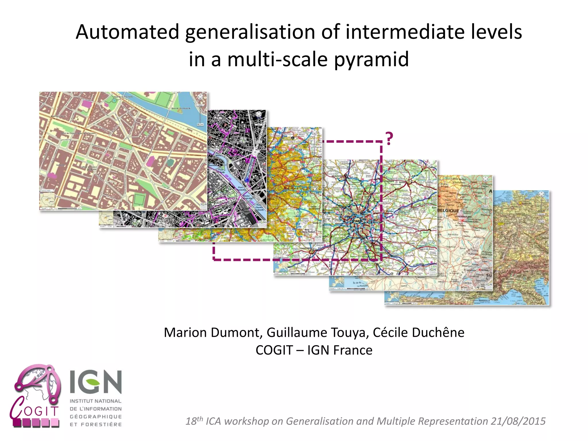 Automated generalisation of intermediate levels in a multi-scale pyramid | PDF