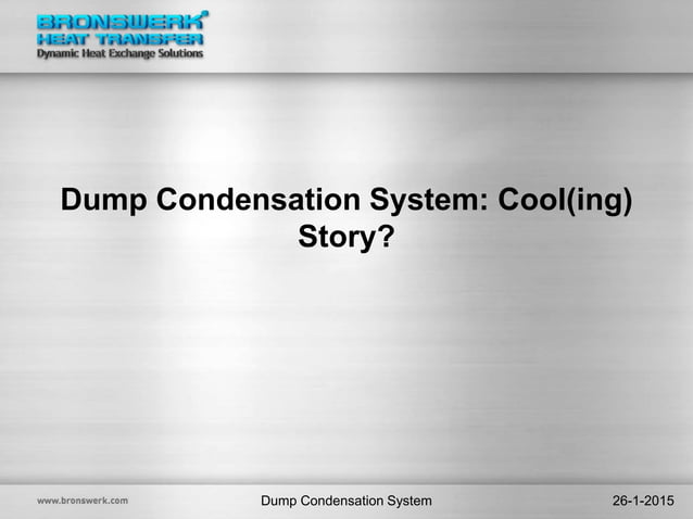 Dumpcondensation system cool(ing) story. | PDF