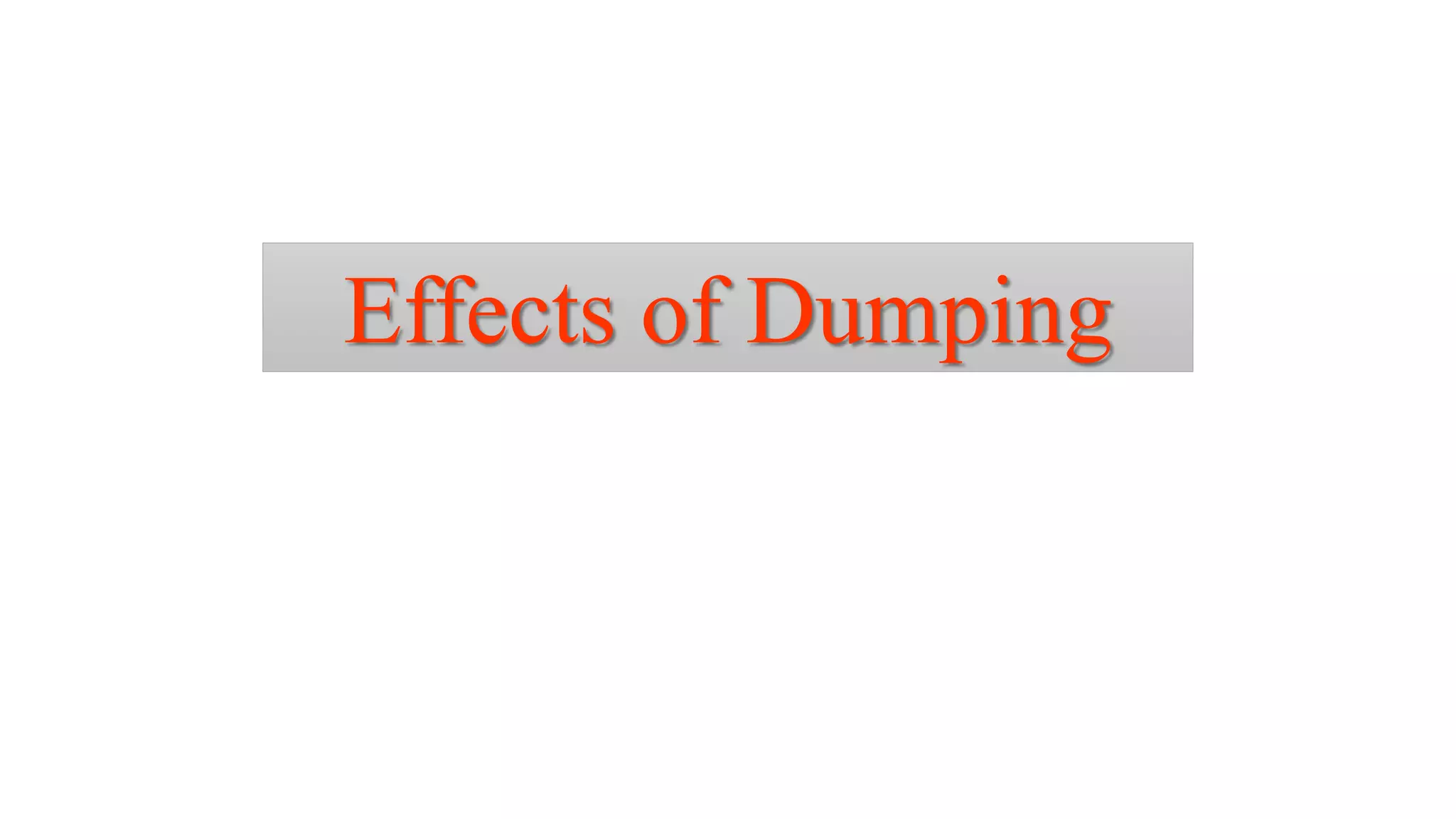 Dumping final ppt | PPTX