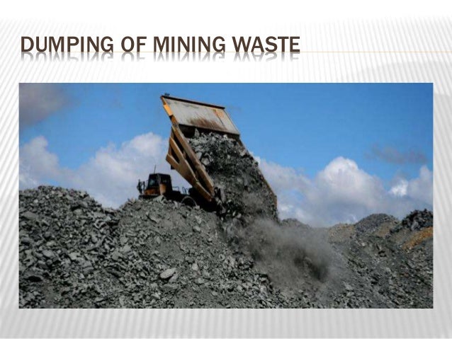 Dumping of mining waste (2)