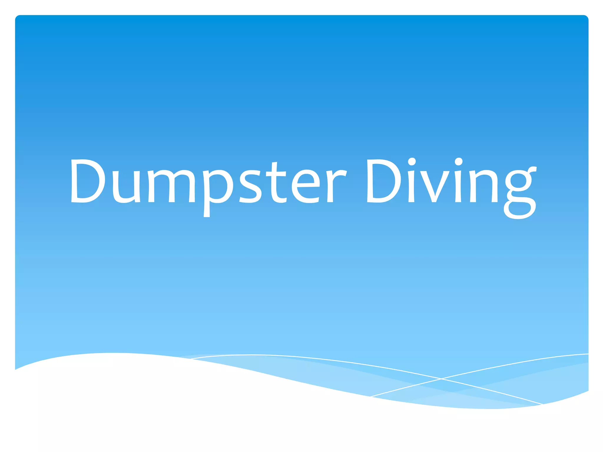 Dumpster diving | PPTX