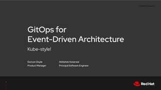 GitOps for Event-Driven Architecture -- Kube-Style! With Duncan Doyle | Current 2022 | PDF ...