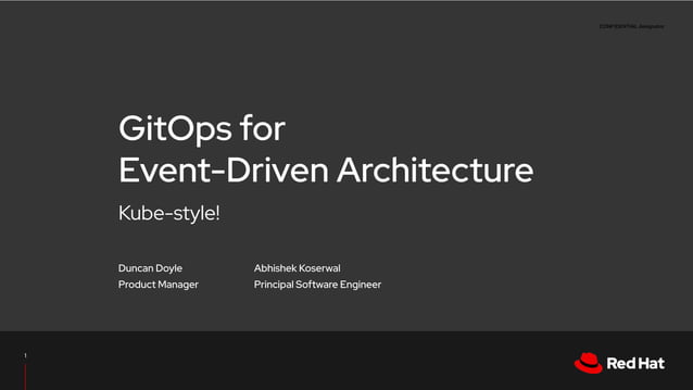 GitOps for Event-Driven Architecture -- Kube-Style! With Duncan Doyle | Current 2022 | PDF ...