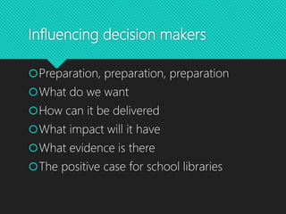 Influencing Decision Makers and Advocating for Libraries and Librarians ...