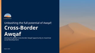 Dunecrest Strategic Development - Think Tank on Cross-Border Awqaf.pptx