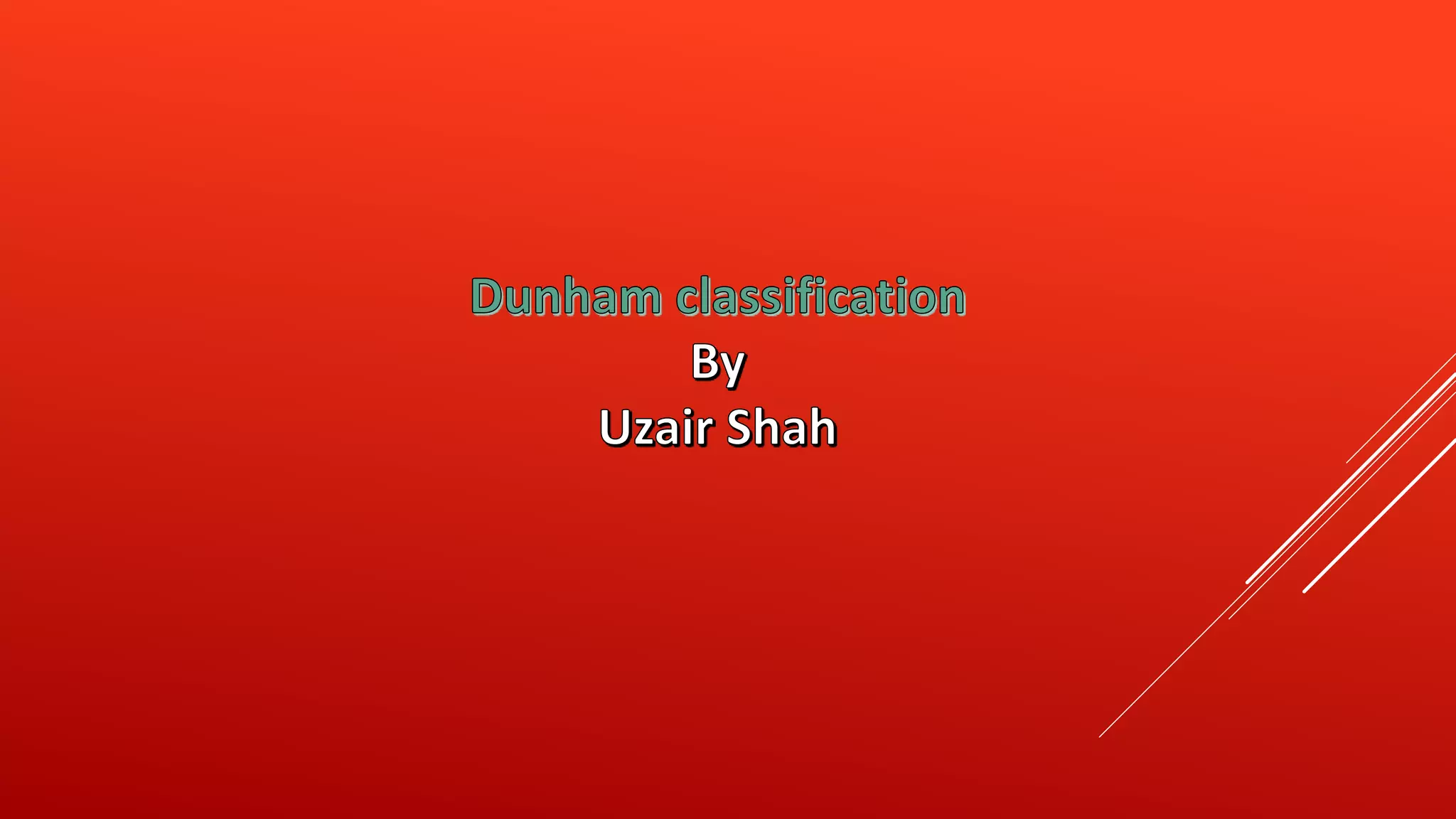 Dunham classification presentation | PPTX