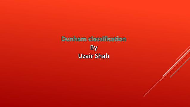 Dunham classification presentation | PPTX