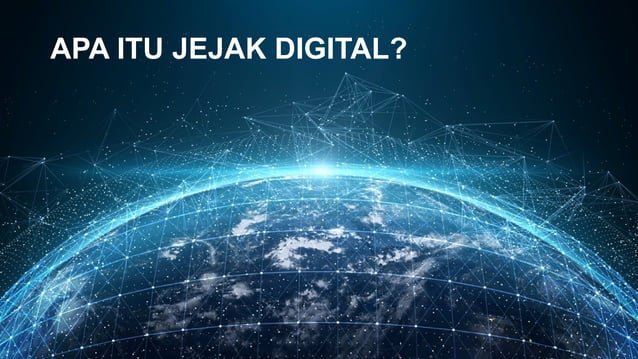 MATERI MENGENAL DAN MEMAHAMI REKAM JEJAK DIGITAL | PPT