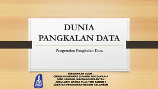 Dunia pangkalan data | PPTX