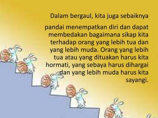 Dunia Pergaulan dan Etika Dalam Pergaulan | PPTX