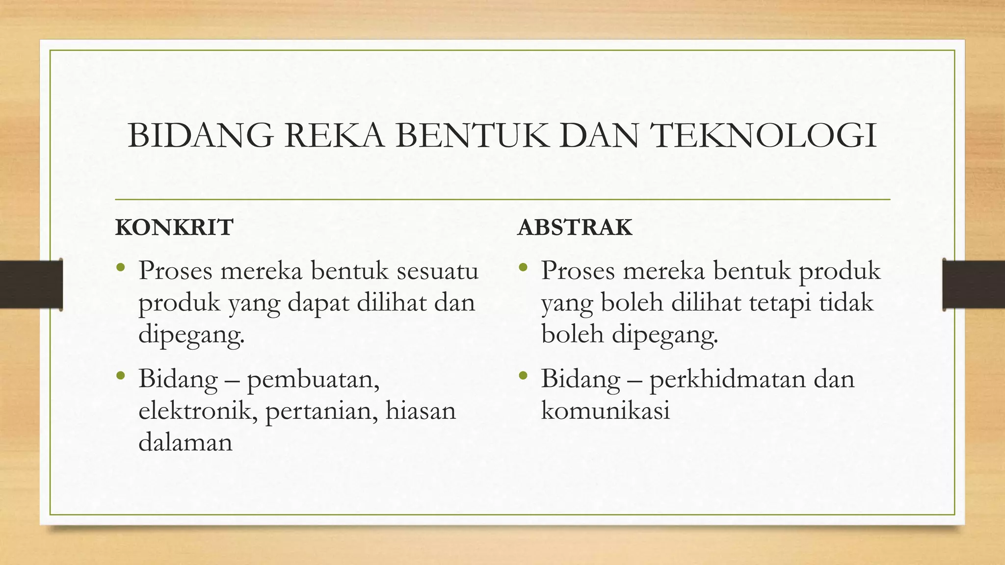 Reka Bentuk & Teknologi : 1.1 Dunia Reka Bentuk | PPTX