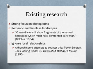 The Cultural Landscape of West Penwith | PPTX | Arts and Crafts ...