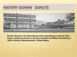 Dunkin´ donuts | PPT