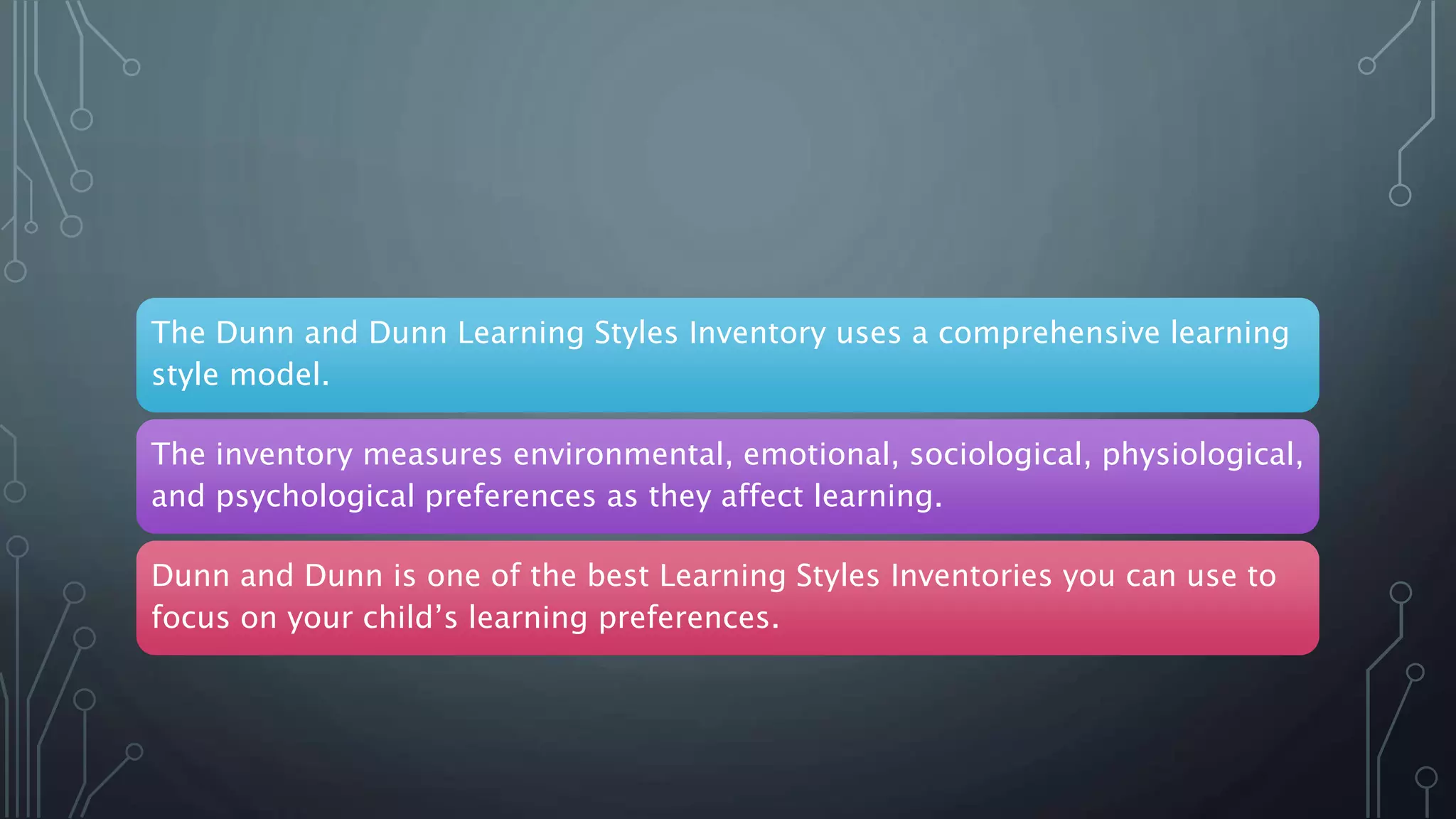 Dunn and Dunn Learning Styles Inventory Model | PPTX