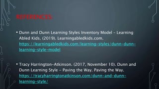 Dunn and Dunn Learning Styles Inventory Model | PPTX