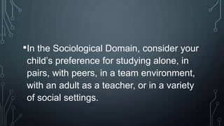 Dunn and Dunn Learning Styles Inventory Model | PPTX