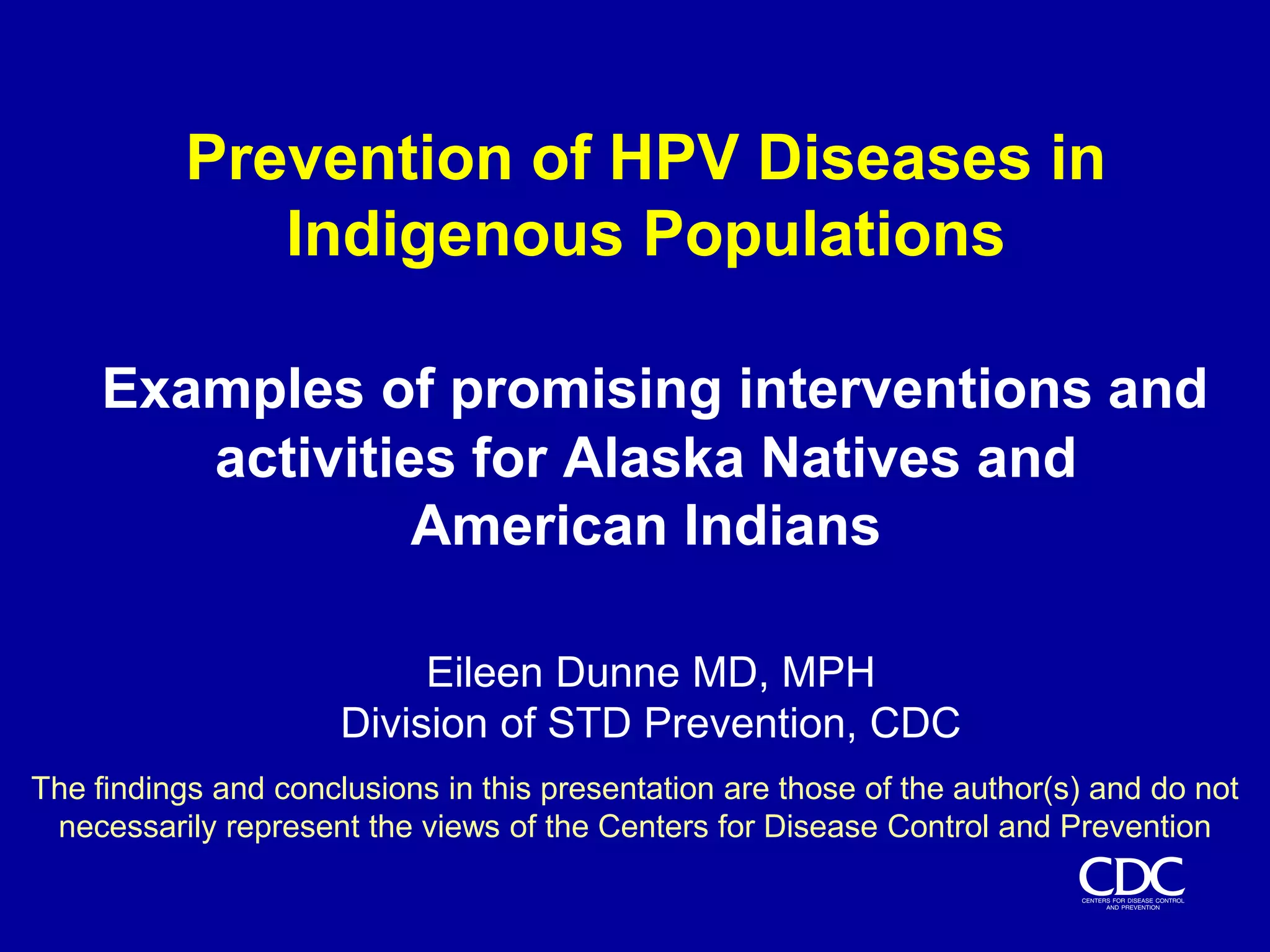 Prevention of HPV Diseases in Indigenous Populations: Examples of ...