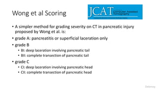 Duodeno Pancreatic Injuries - Evaluation and Assessment.pptx