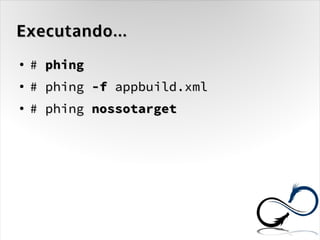 Building com Phing - 7Masters PHP | PPT