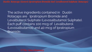 Duolin Rotacaps (Generic Ipratropium Bromide And Levalbuterol Sulphate ...