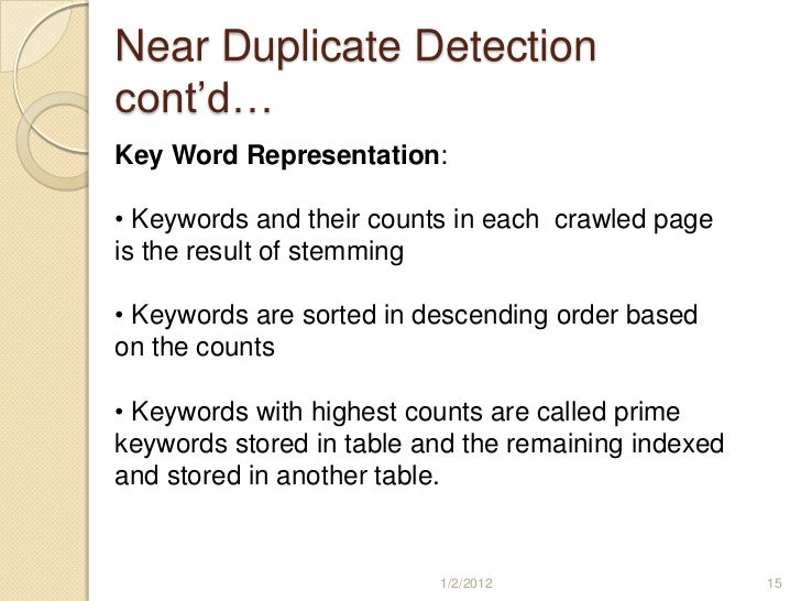 Novel And Efficient Approch For Detection Of Duplicate Pages In Web C