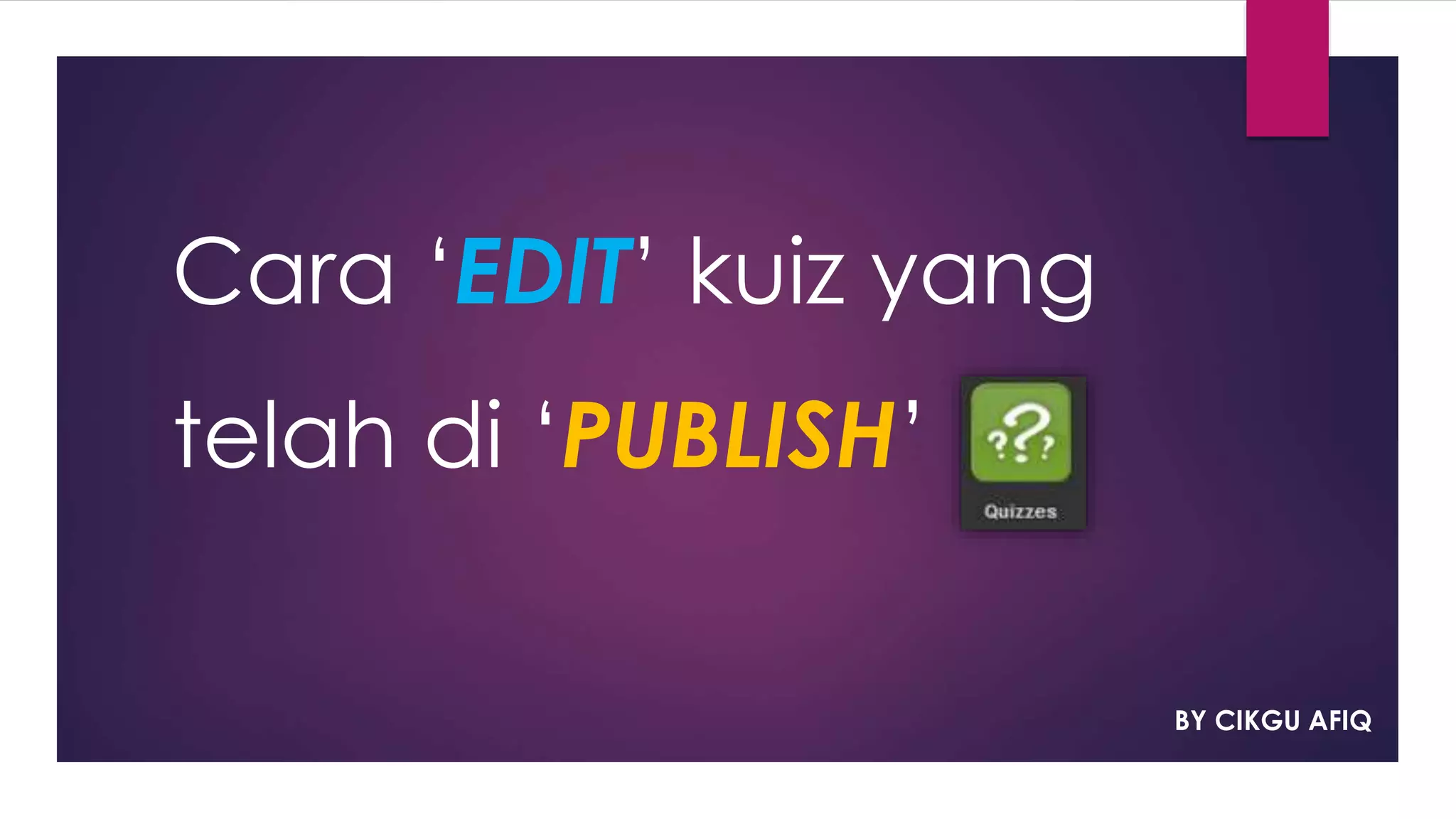 TEKNIK DUPLICATE UNTUK SUNTING KUIZ FROG VLE | PPT