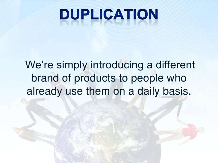 Duplication
