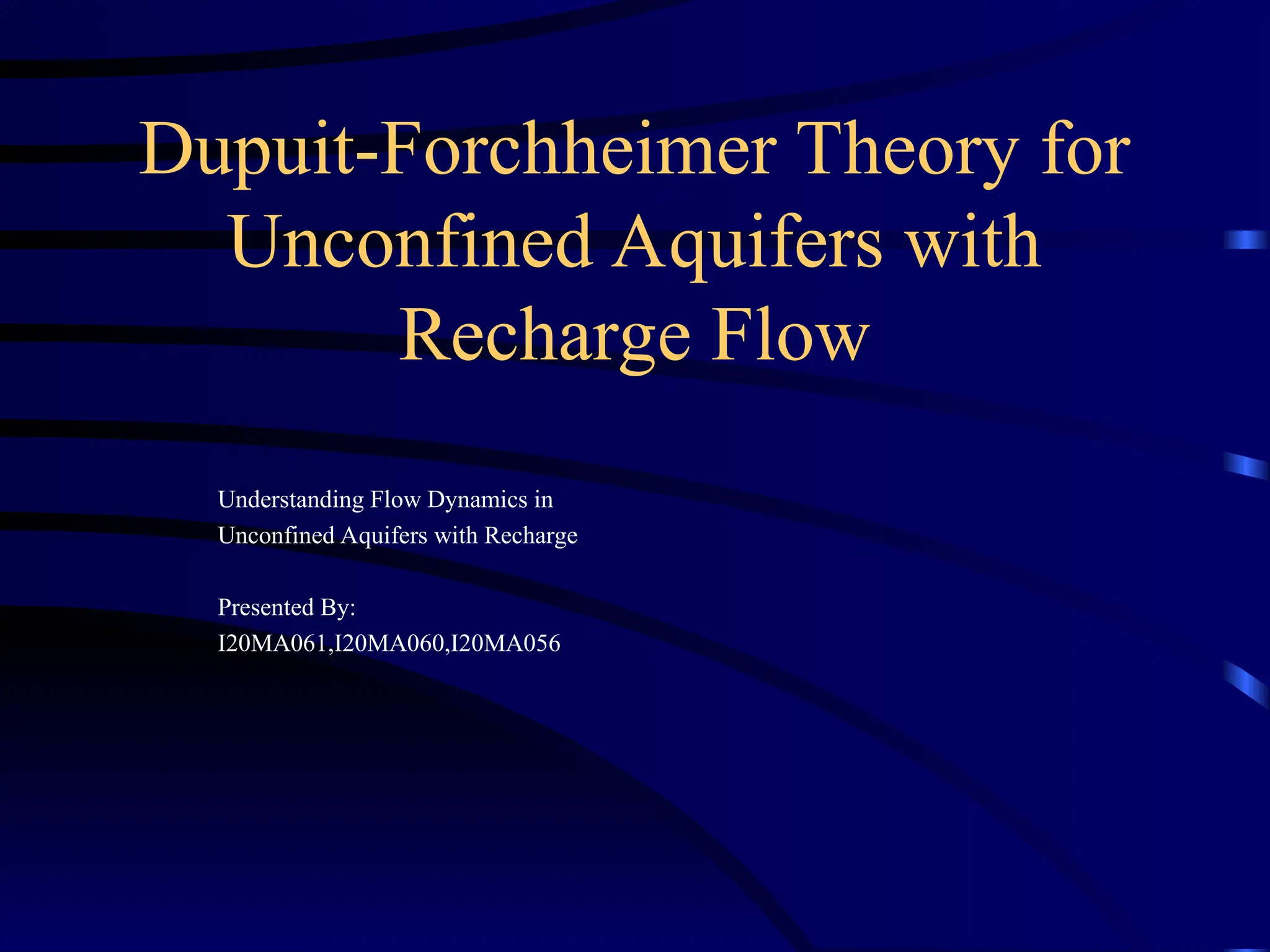 Dupuit_Forchheimer_Unconfined_Aquifer_Recharge_Presentation.ppt