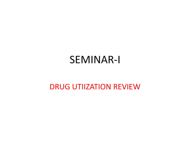 Drug Utilization review | PPTX | Pharmaceutical Industry | Industries