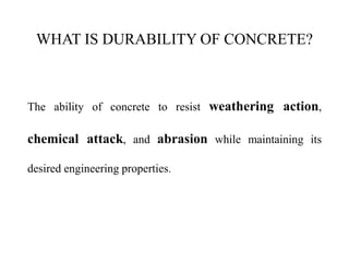 Durability of concrete | PPTX