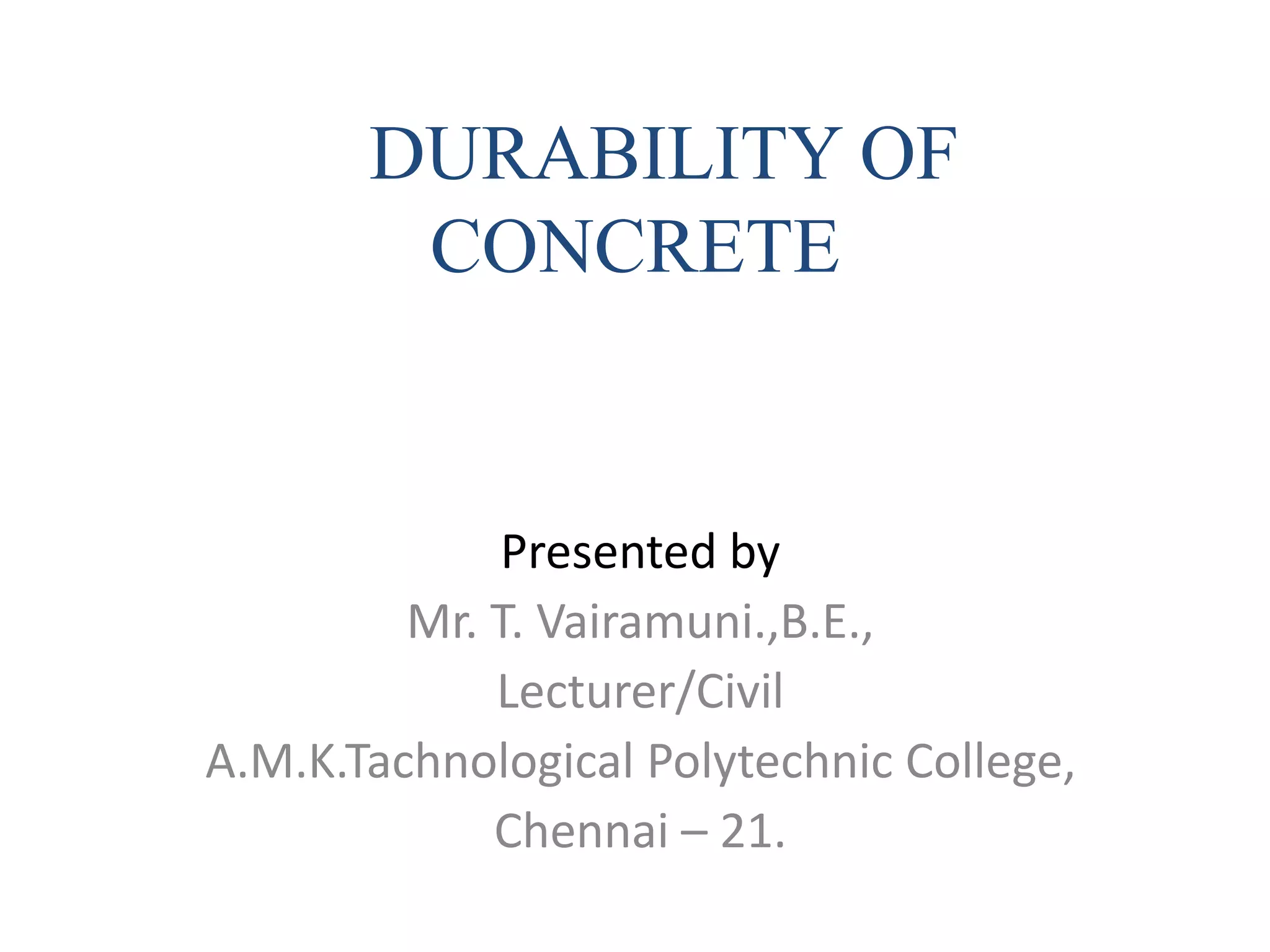 Factors Affecting Concrete Durability | PPT