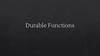 Durable functions | PPTX
