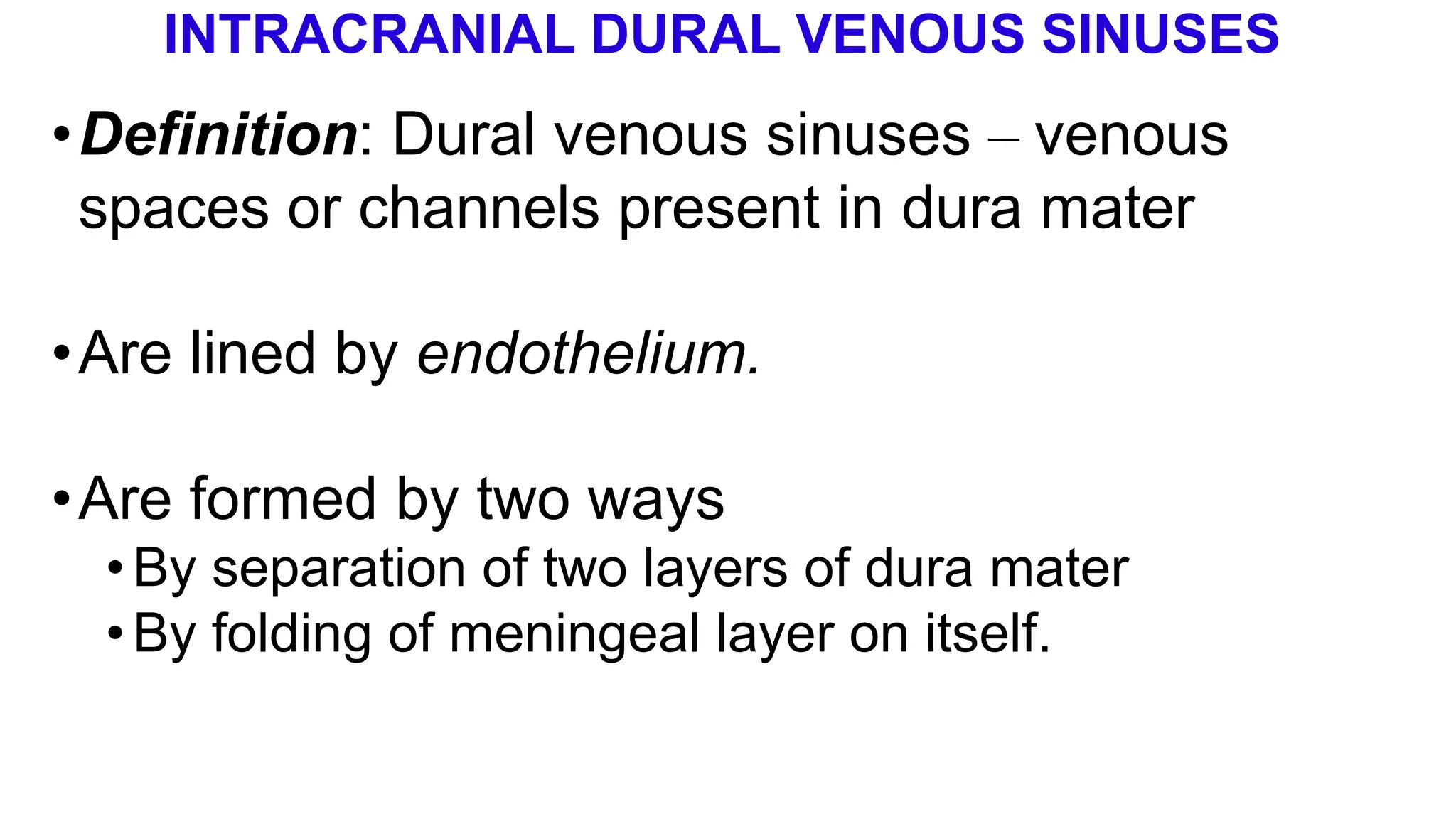 DURAL FOLDS AND DURAL VENOUS SINUS ,APPLIED ASPECTS | PPT