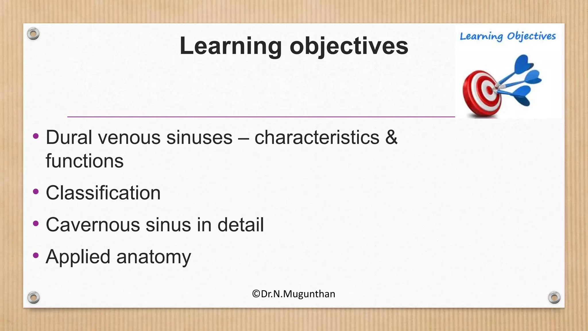 Dural venous sinuses & cavernous sinus - Dr.N.Mugunthan. | PDF