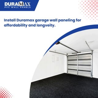 Duramax Garage Wall Panels Designed To Last And Perform | PDF
