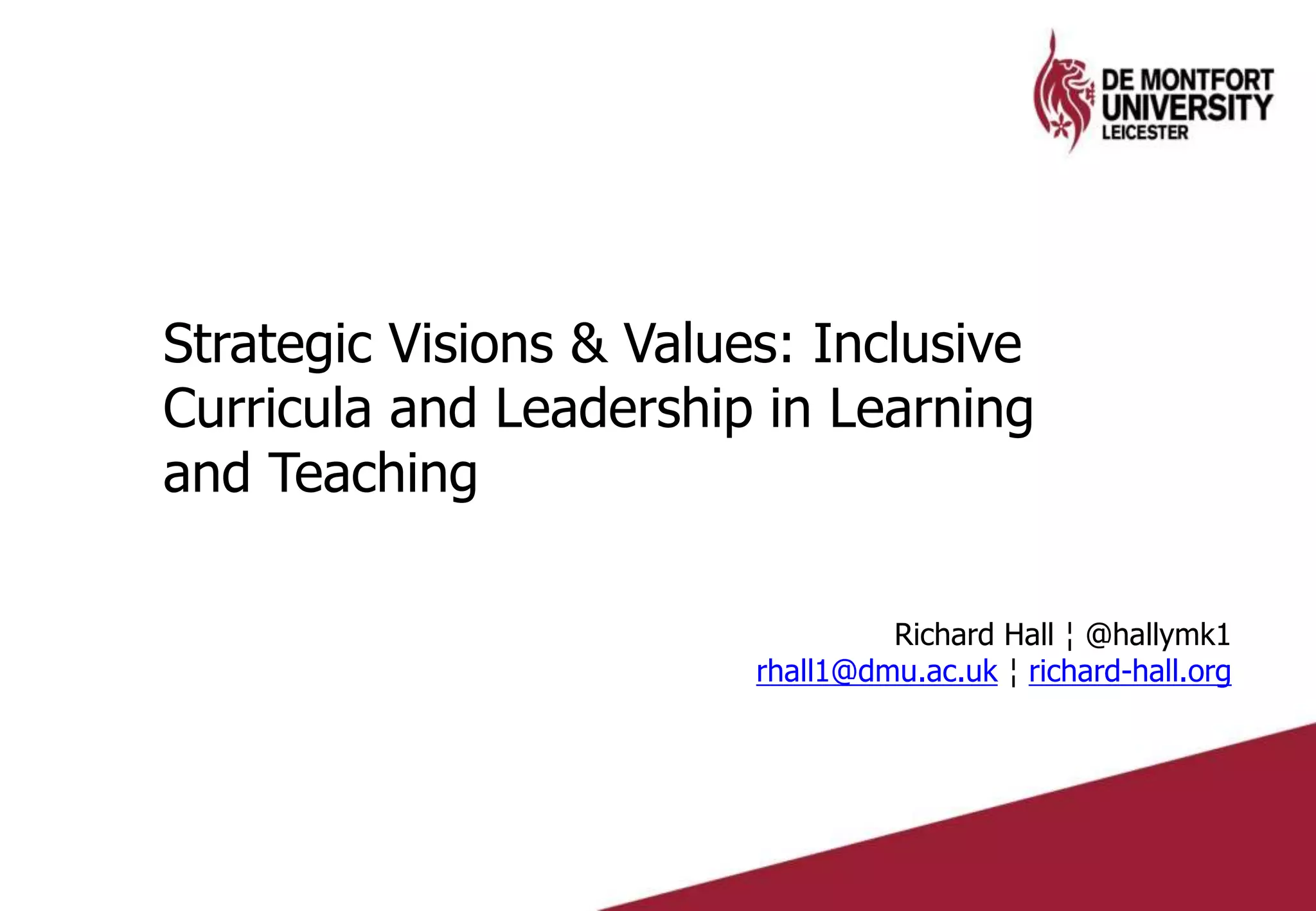 Strategic Visions & Values: Inclusive Curricula and Leadership in Learning and Teaching | PPT