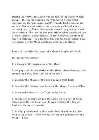 During the 1960s, the Moon was the talk of the world. Which group ­ | DOCX