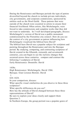 During the Renaissance and Baroque periods the type of patron divers.docx