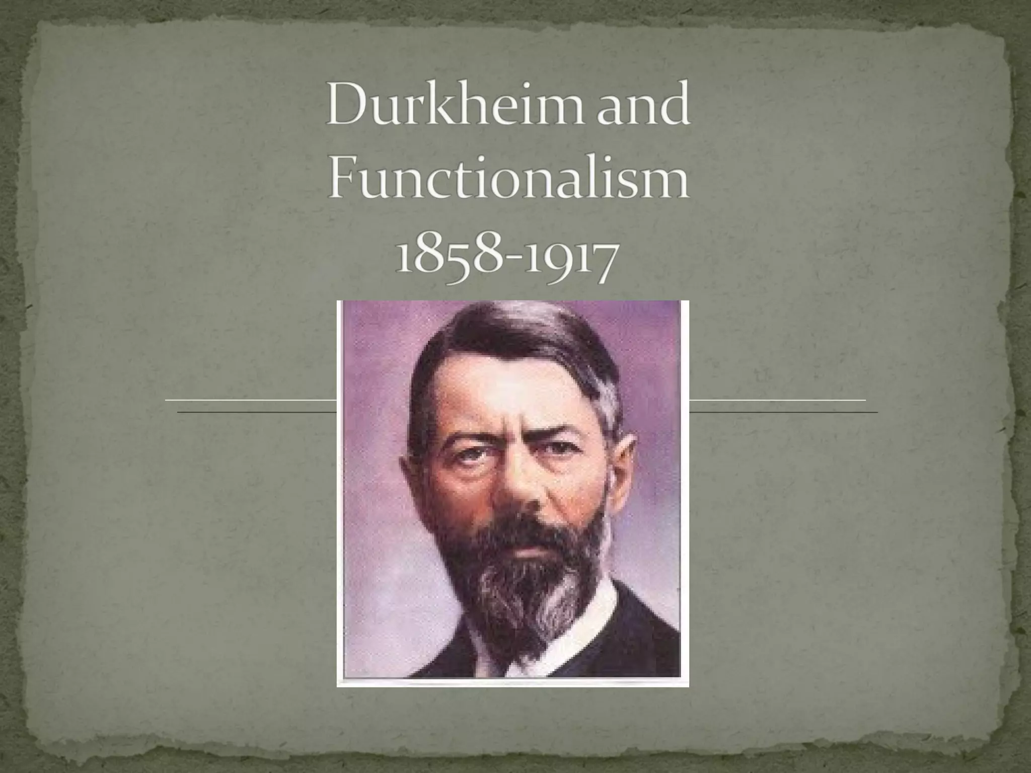 Durkheim's Functional Theory of Society | PPT