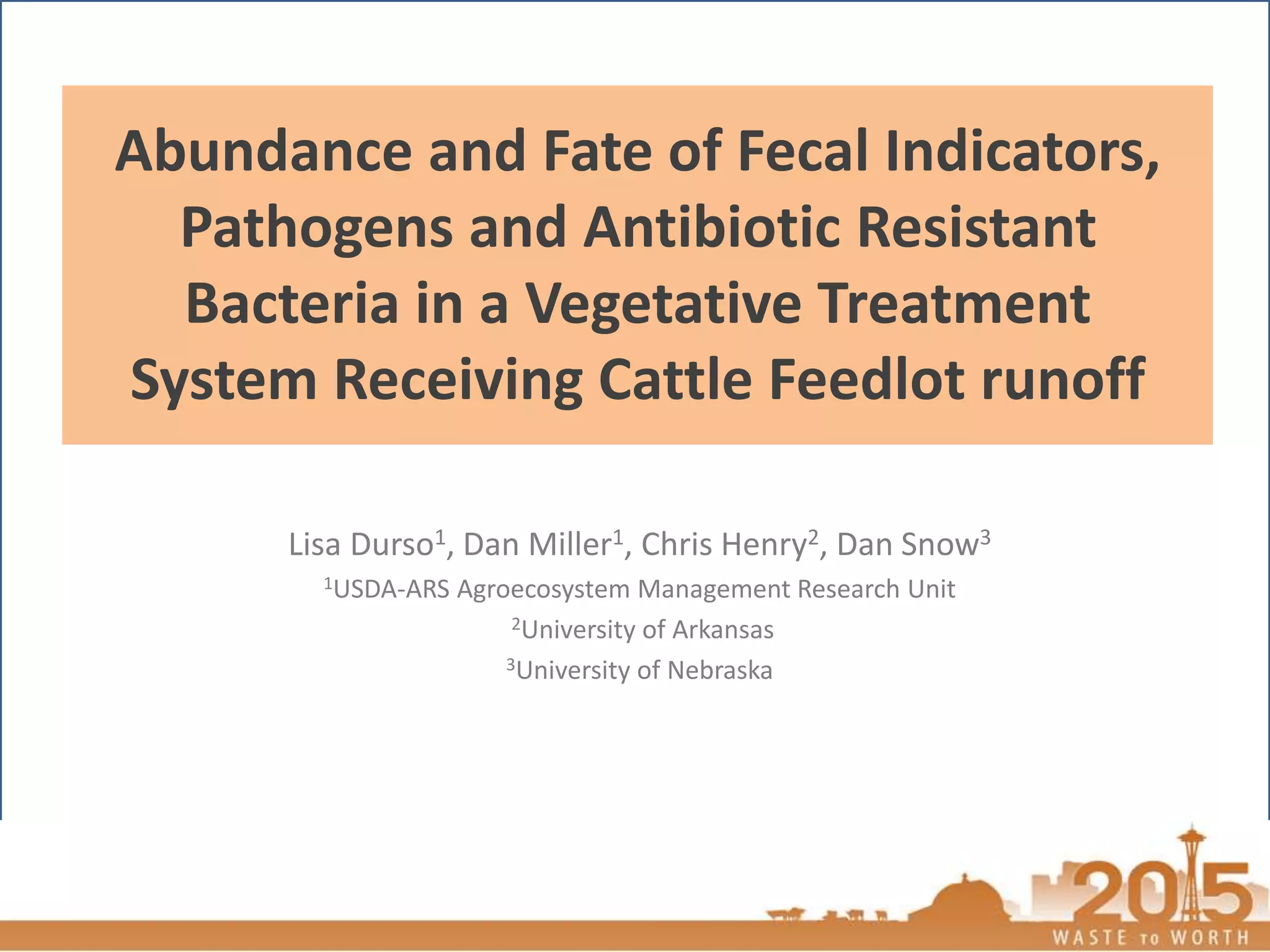 Abundance & Fate of Fecal Indicators, Pathogens & Antibiotic Resistant ...