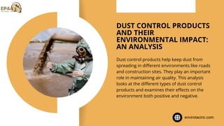 Dust Control Products and Their Environmental Impact: An Analysis | PPT