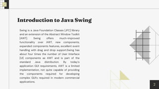 Swing components | PPTX | Programming Languages | Computing